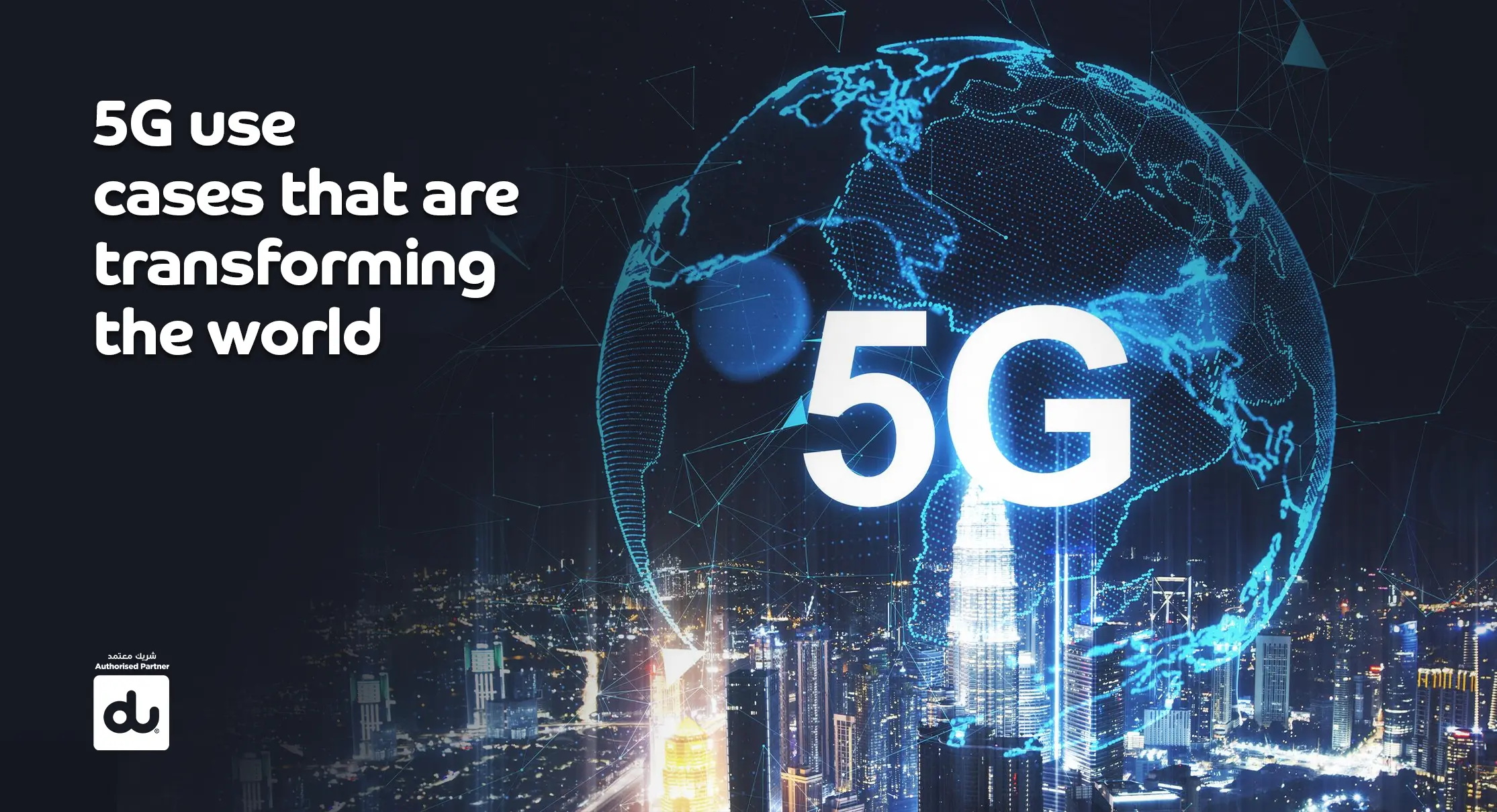 5G Use Cases Transforming the World | How 5G is Shaping the Future