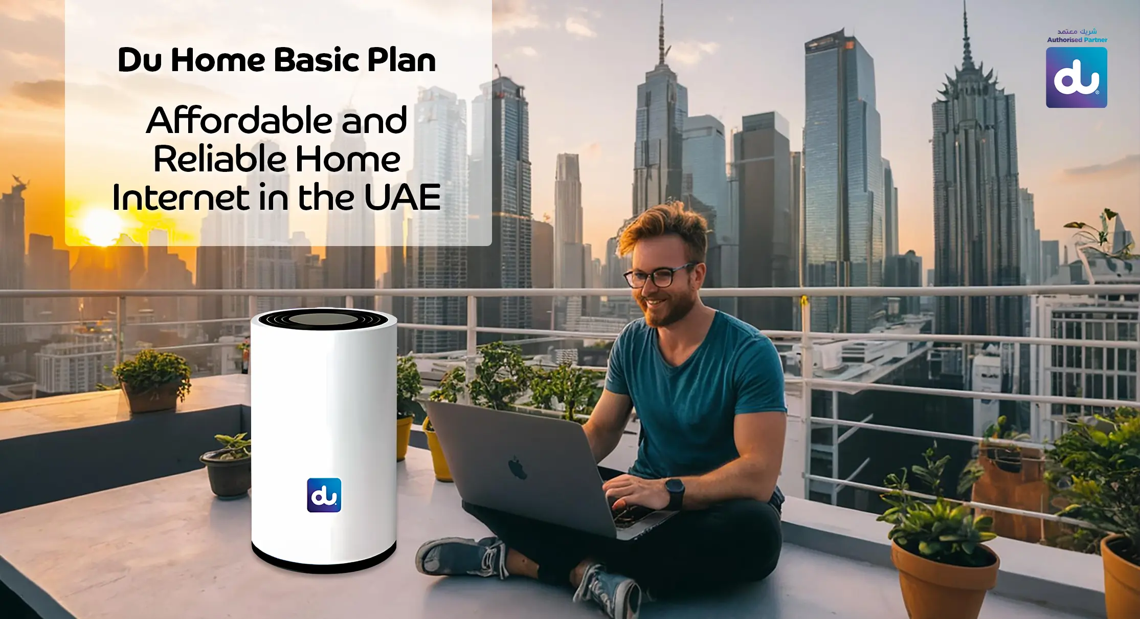 Du Home Basic Plan: Affordable and Reliable Home Internet in the UAE ...
