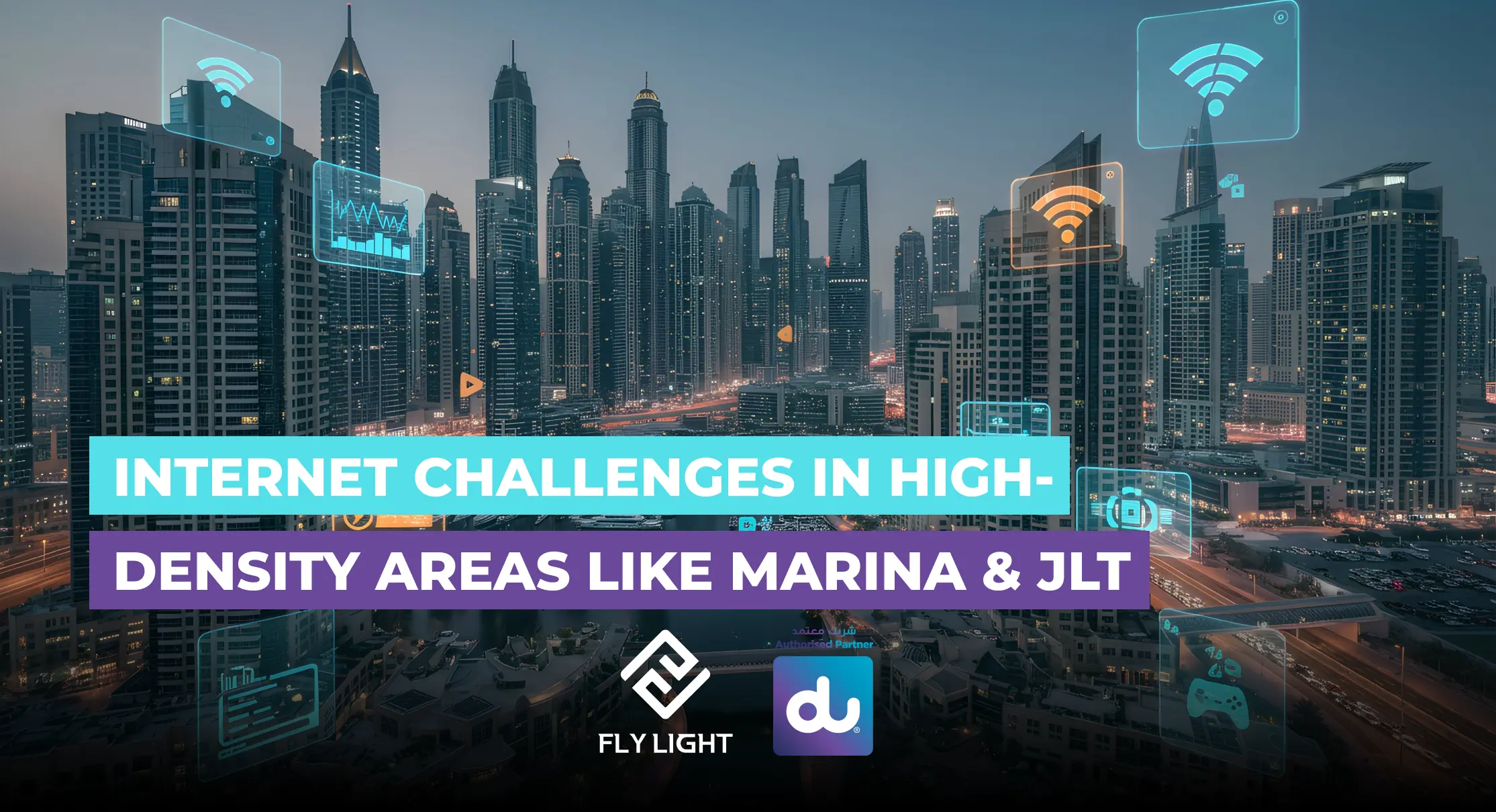 Internet Challenges in High-Density Areas Like Marina & JLT - du Authorised